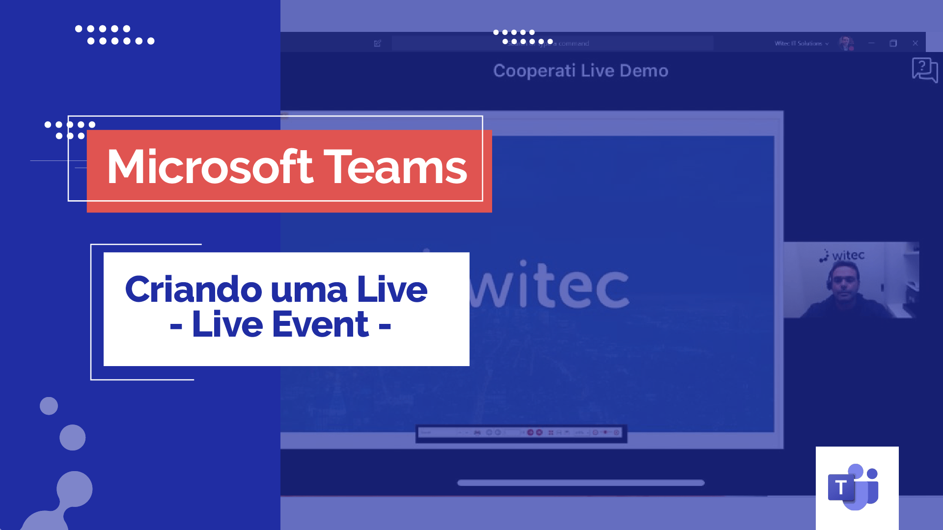 Criando uma Live com Microsoft Teams Live Event - Witec it Solutions
